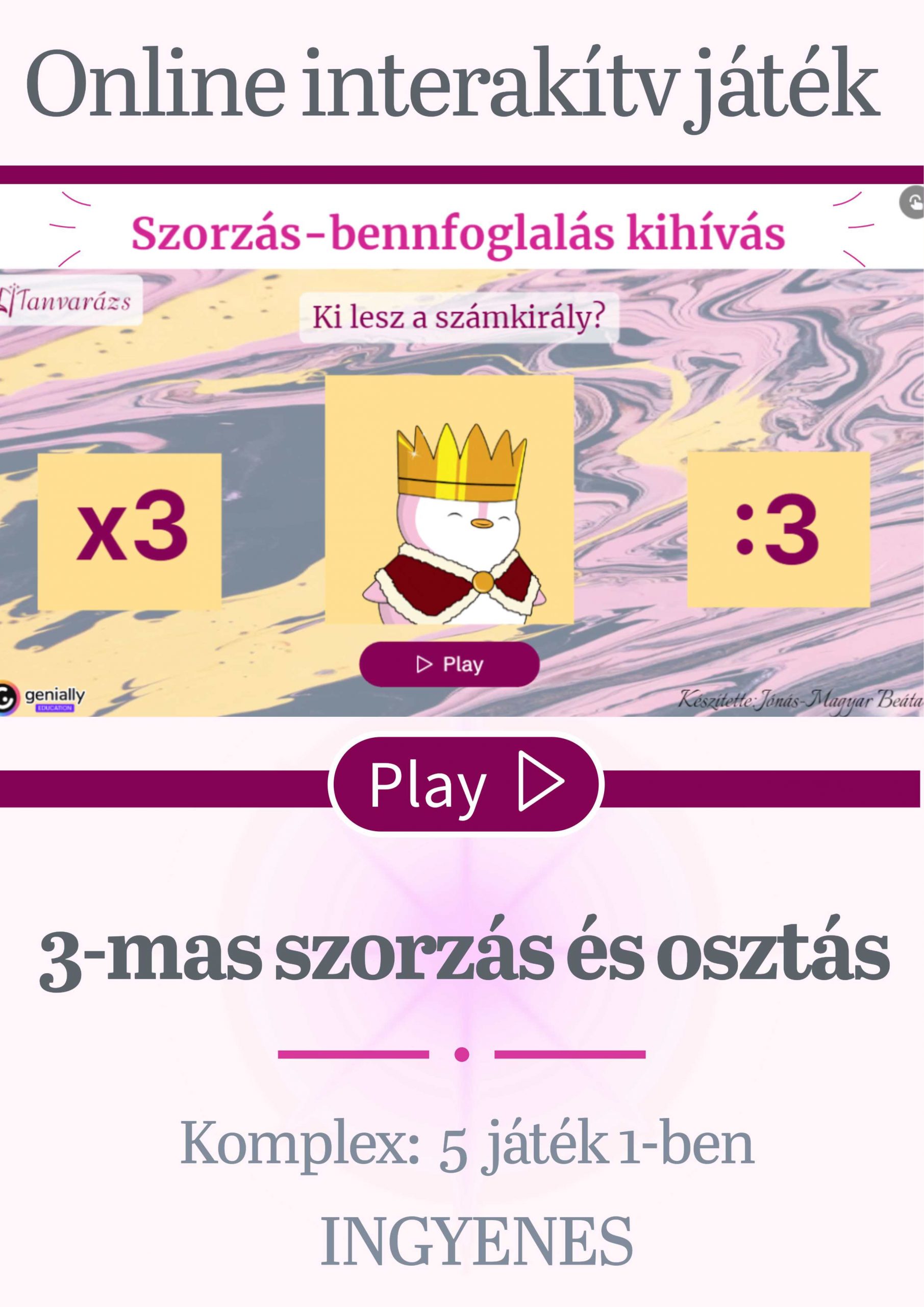 Interaktív játék a 3-mas szorzás és osztás gyakorlásához – 5 online ... Interaktív játék a 3-mas szorzás és osztás gyakorlásához – 5 online ...