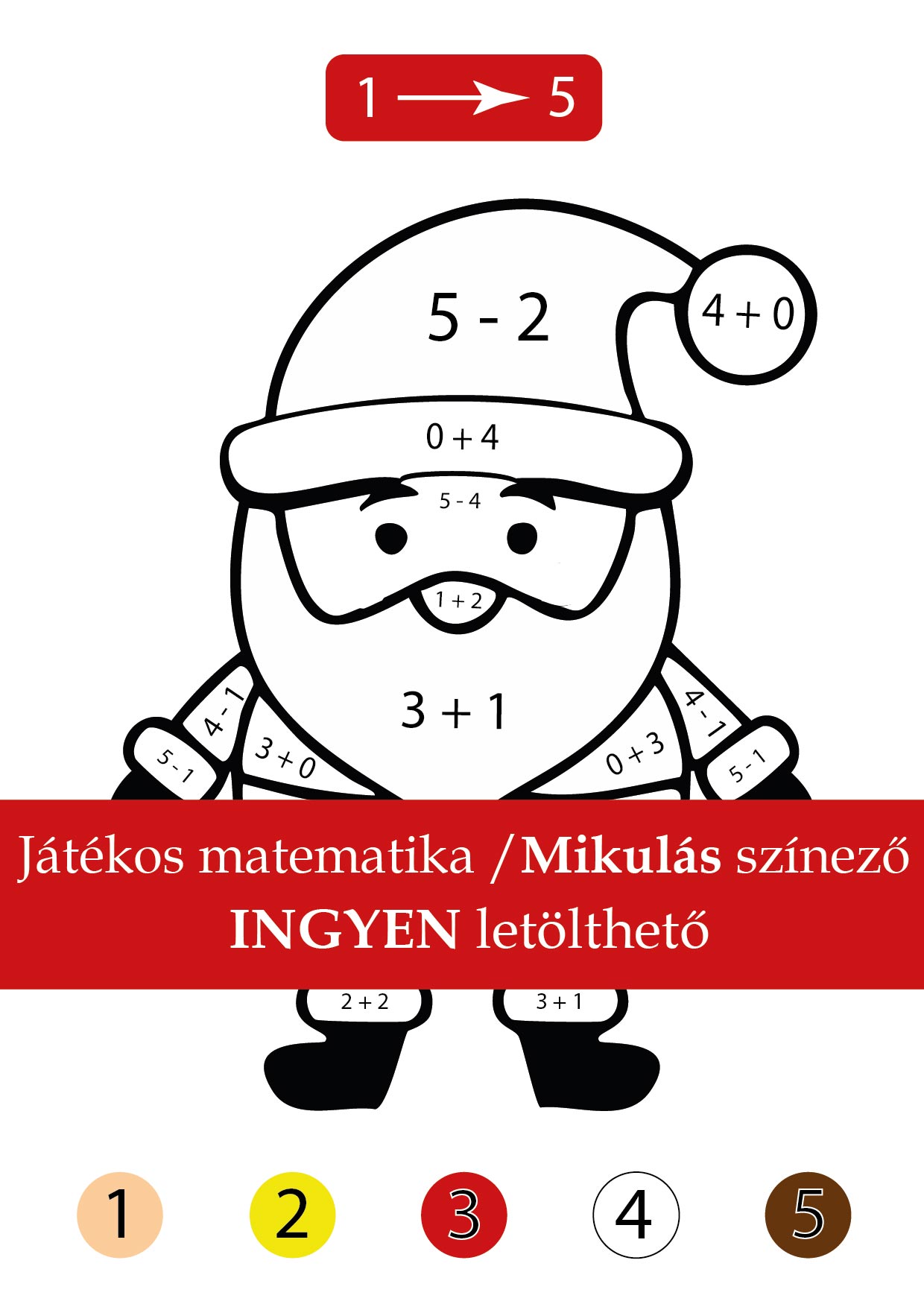 Mikulásos matematika színező 1. osztályosoknak – Játékos összeadás és ...